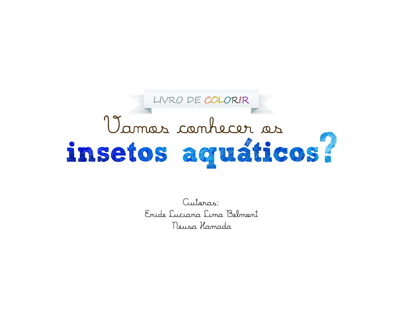 Vamos conhecer os insetos aquáticos? – ECV
